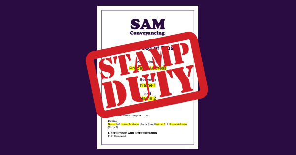 Deed of Trust Stamp Duty | SAM Conveyancing