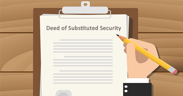 What is a Deed of Substituted Security? | SAM Conveyancing